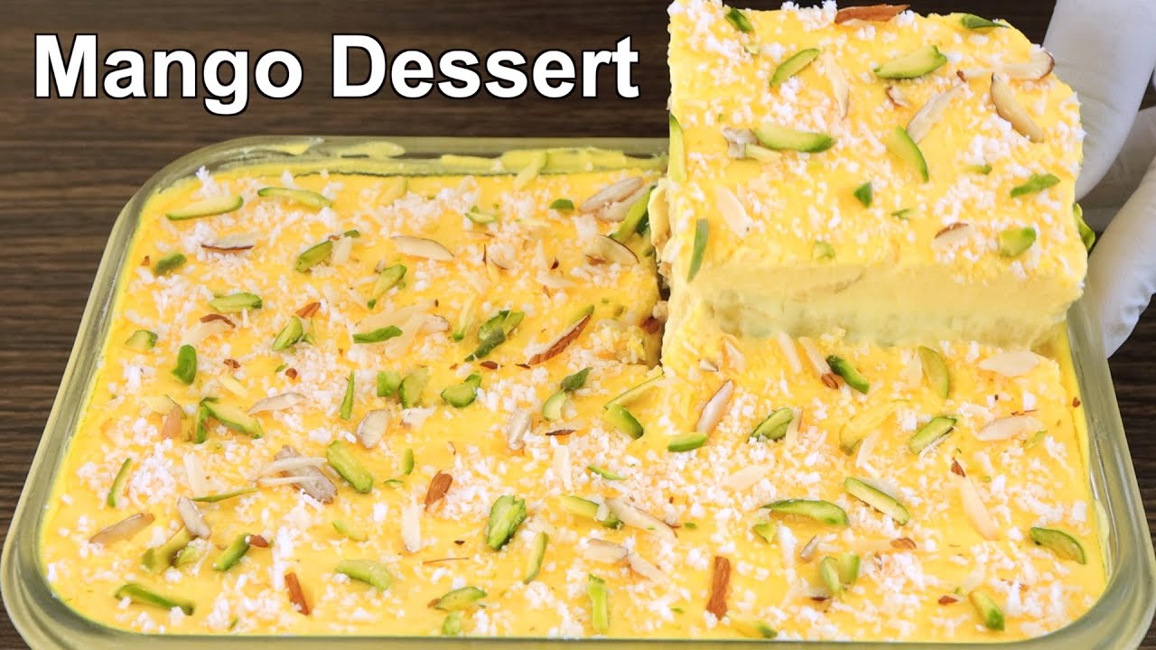 Easy Mango dessert | Delicious sweet dessert recipe - YouTube