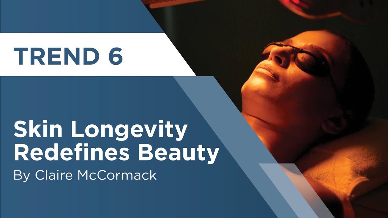 Trend 6: Skin Longevity Redefines Beauty - YouTube