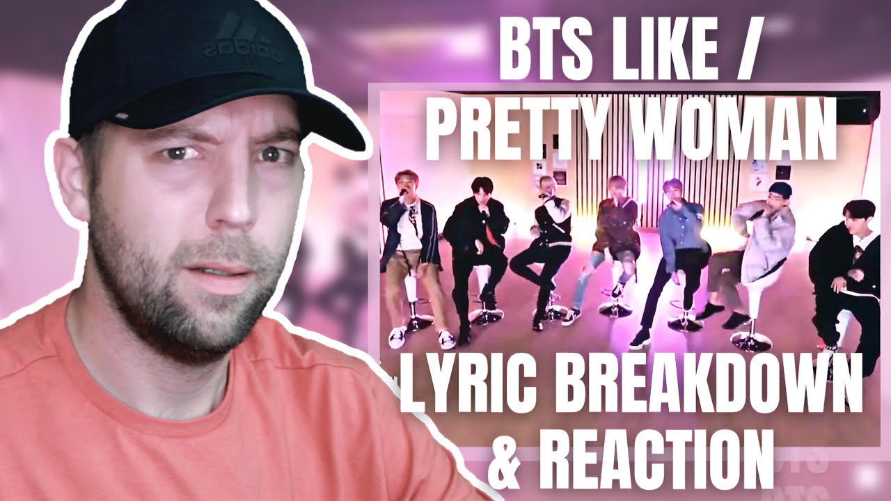 BTS Like REACTION ( I Like It / Pretty Woman ) Metal Music Fan Reaction ...