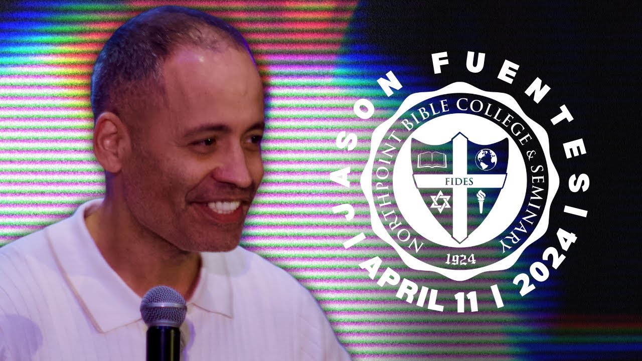 NPBC Chapel | Jason Fuentes | April 11th | Spring 2024 - YouTube