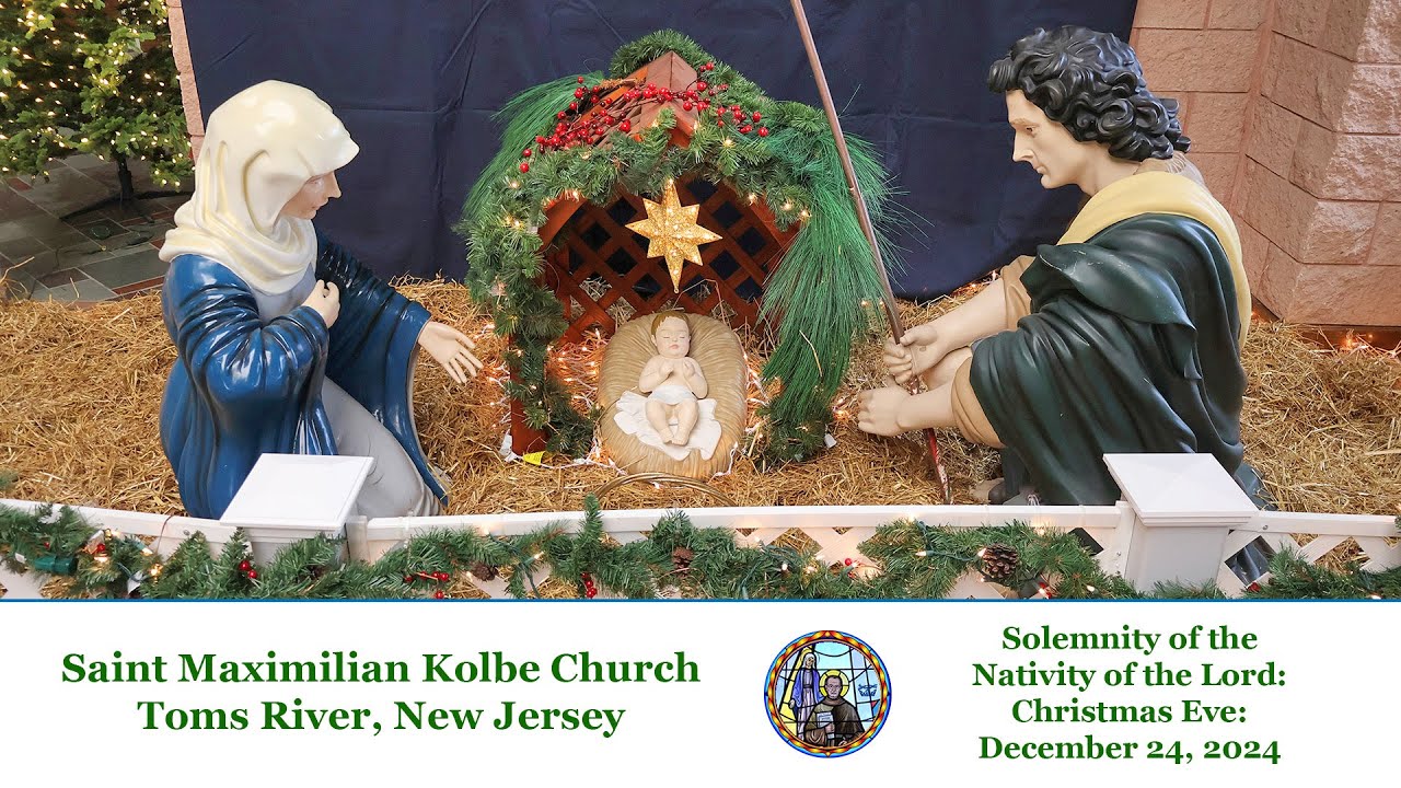 Solemnity of the Nativity of the Lord: Christmas Eve: December 24, 2024 ...
