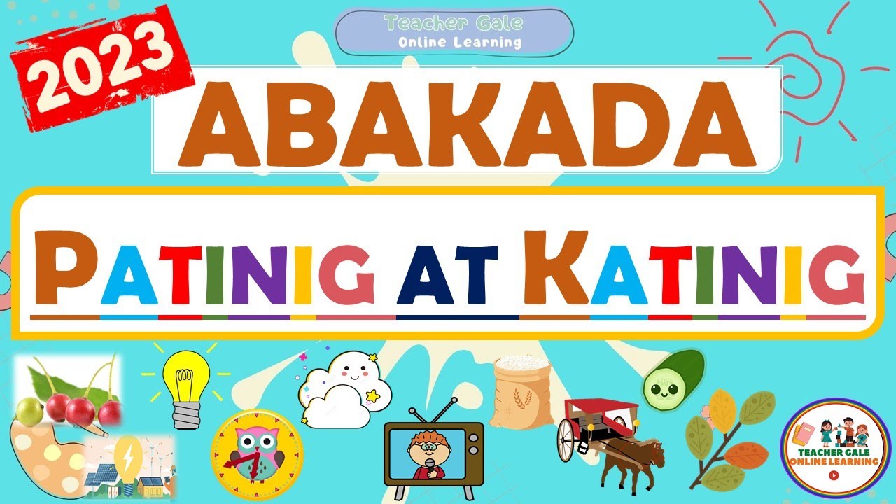 🌈 ABAKADA PATINIG AT KATINIG | Unang hakbang sa Pagbasa | Pagsasanay sa ...