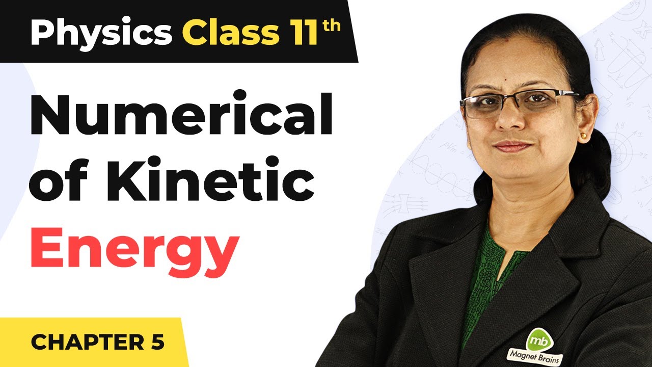 Kinetic Energy : Numerical - Work, Energy and Power | Class 11 Physics ...
