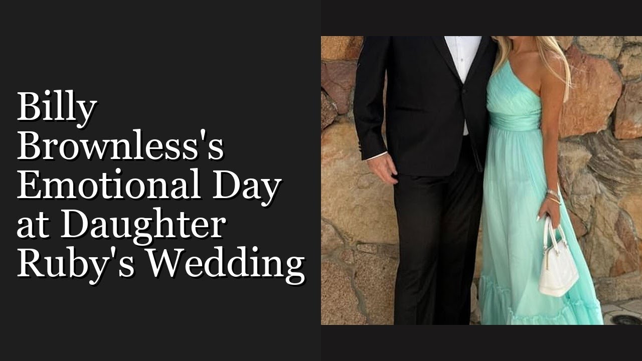 Billy Brownless's Emotional Day at Daughter Ruby's Wedding - YouTube