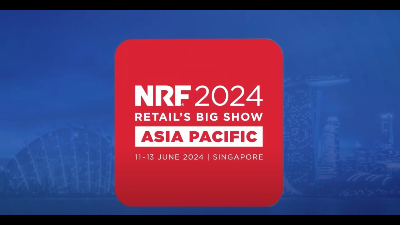 NRF APAC 2024 Event Recap - YouTube