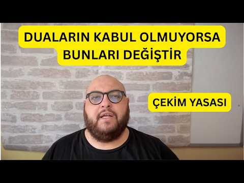 Duaların Kabul Olmuyorsa Bunları Değiştir - Çekim Yasası