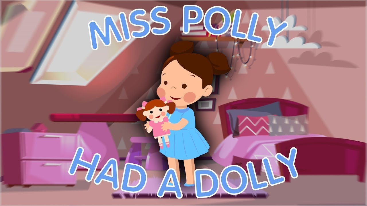 Miss Polly Had a Dolly - Kids Song - YouTube