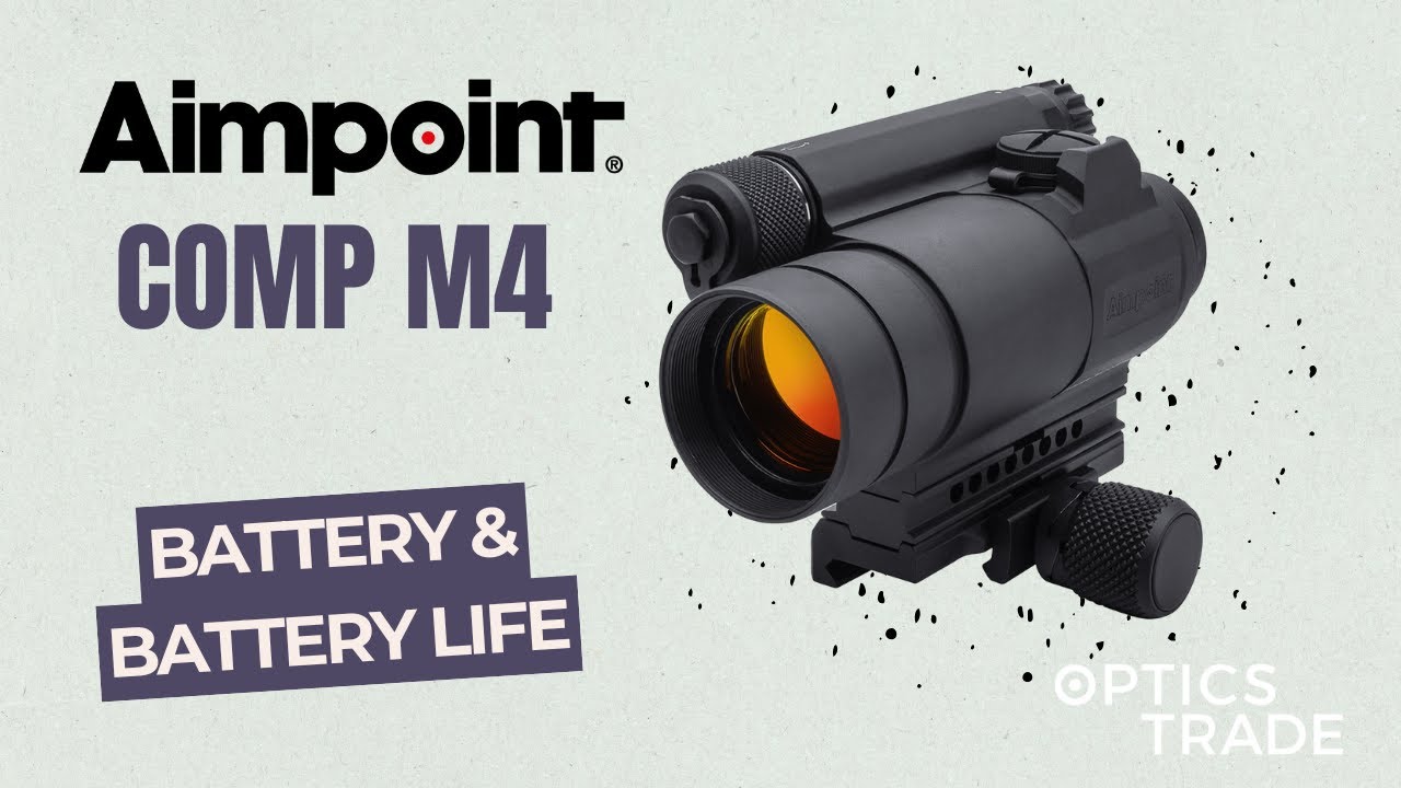 How Long Does the Aimpoint Comp M4 Battery Last? | Optics Trade Debates ...