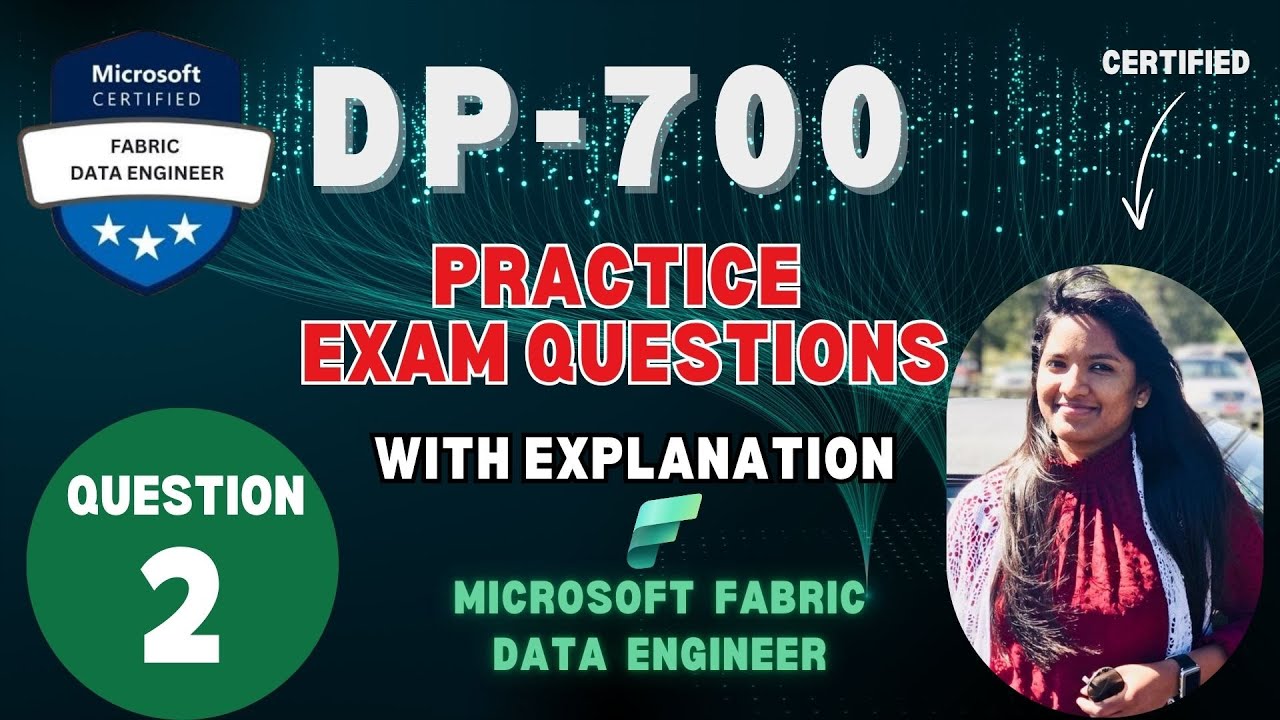 DP-700 | Microsoft Fabric Data Engineer Associate Exam | Question - 2 ...