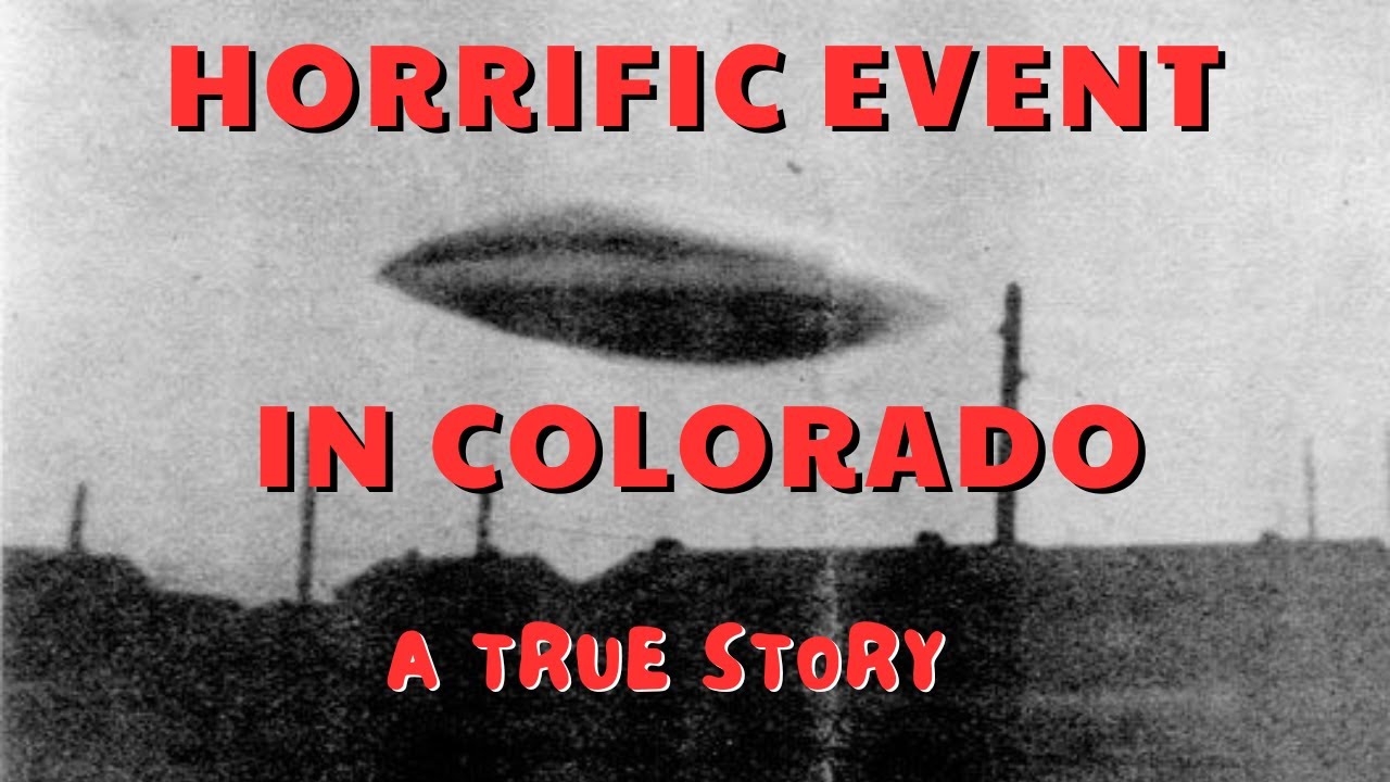 Horrific Event In Colorado - A True Horror/Scary Story - YouTube