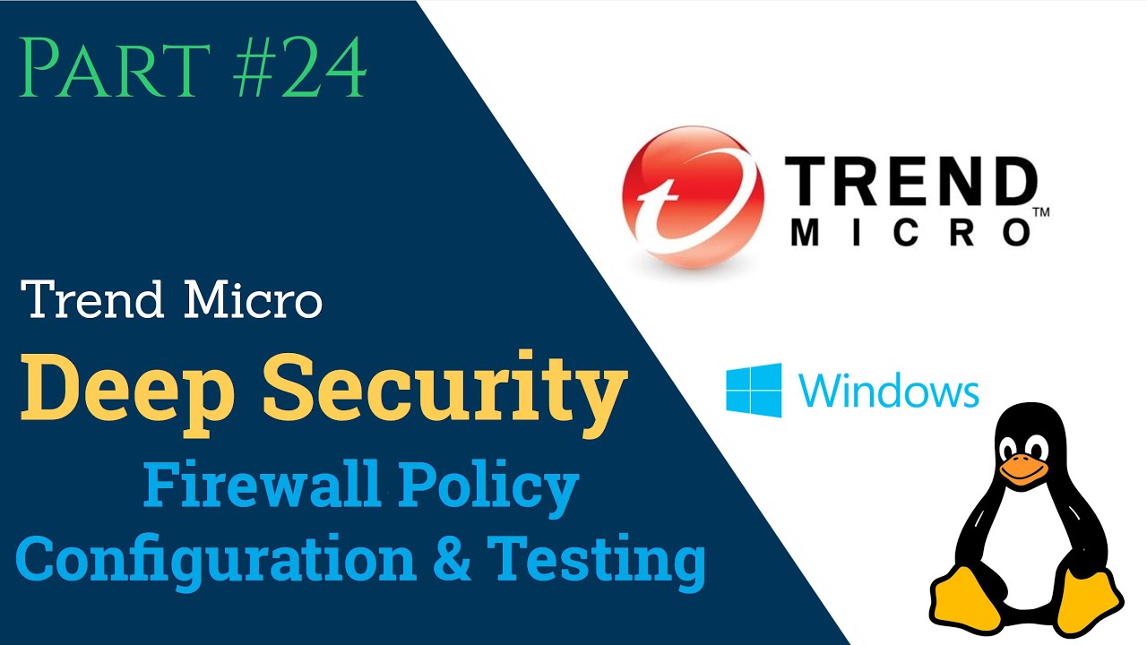 Trend Micro Deep Security Manager Firewall Policy Configuration - YouTube