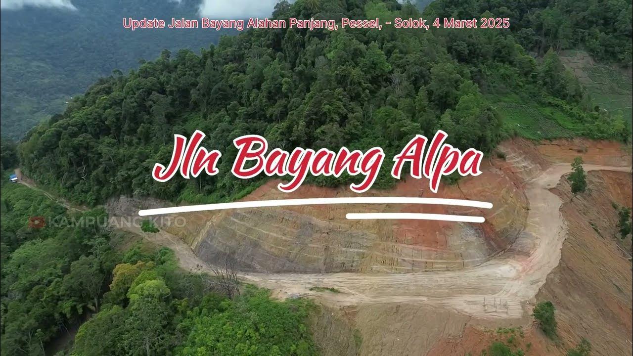 Update Kondisi Jalan Muaro Aie Alahan Panjang 4 March 2025 - YouTube