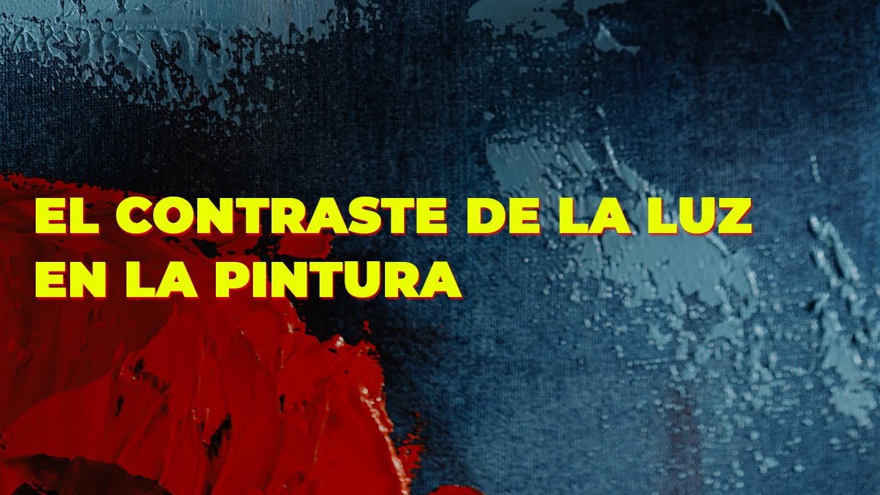 El Contraste de la LUZ en la PINTURA ⚪⚫ - YouTube