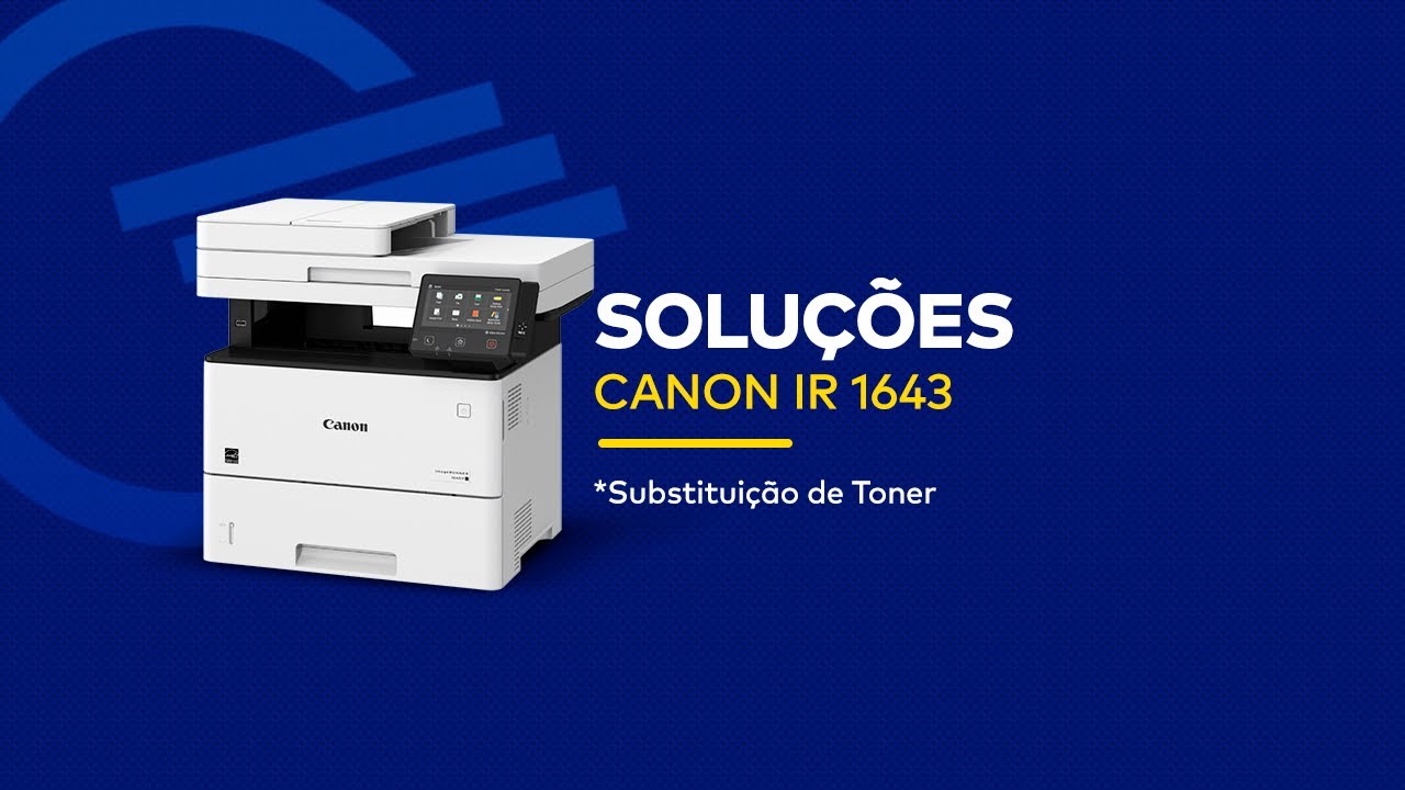 Multifuncional Canon IR 1643 - Como substituir o toner? - YouTube