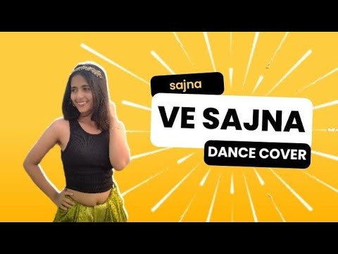 sajna ve sajna /Dance cover#sajnavesajna#vickyvidyakawohwalavideo ...