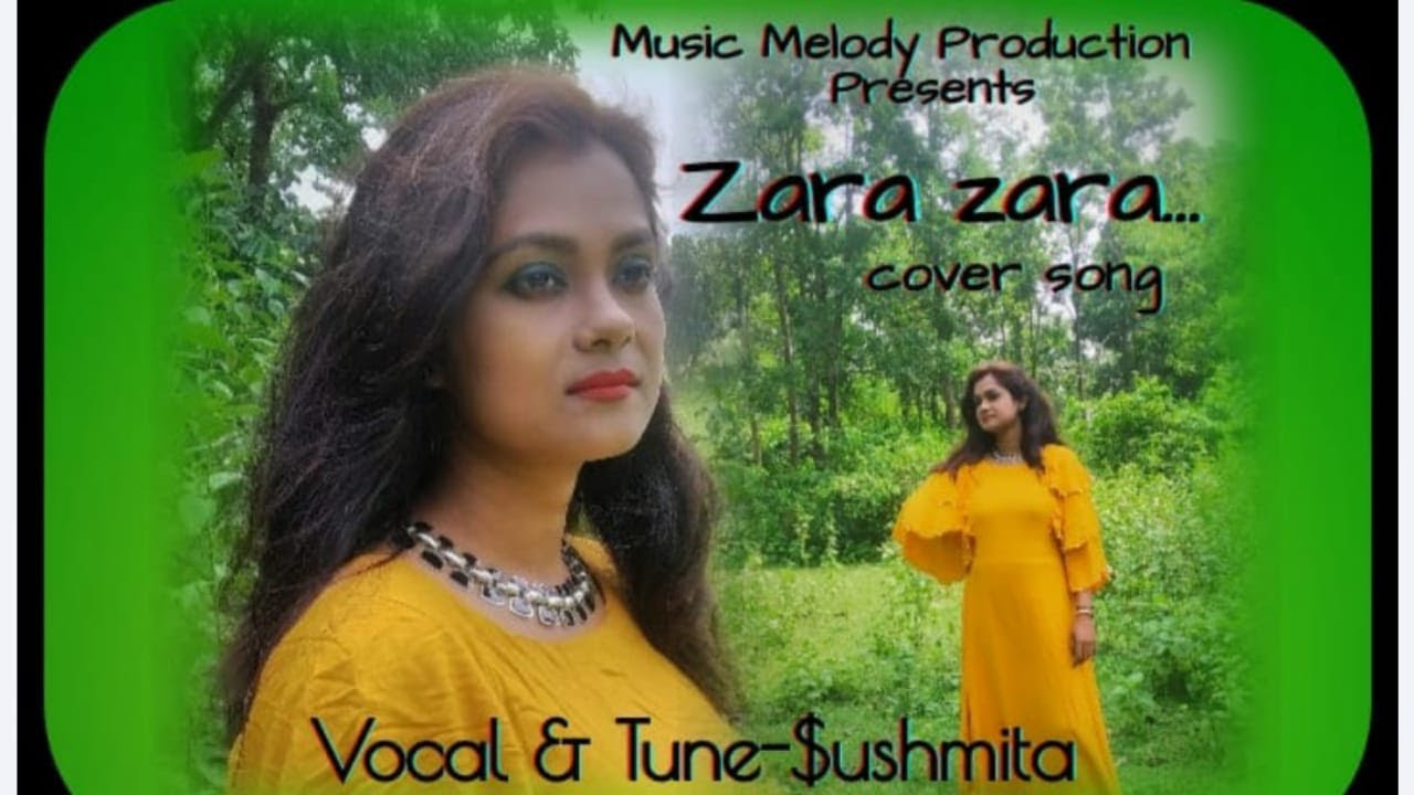 Zara Zara Bahekta hai, Female Version | 2021 Cover song by Sushmita Barman Kundu || rajib ...