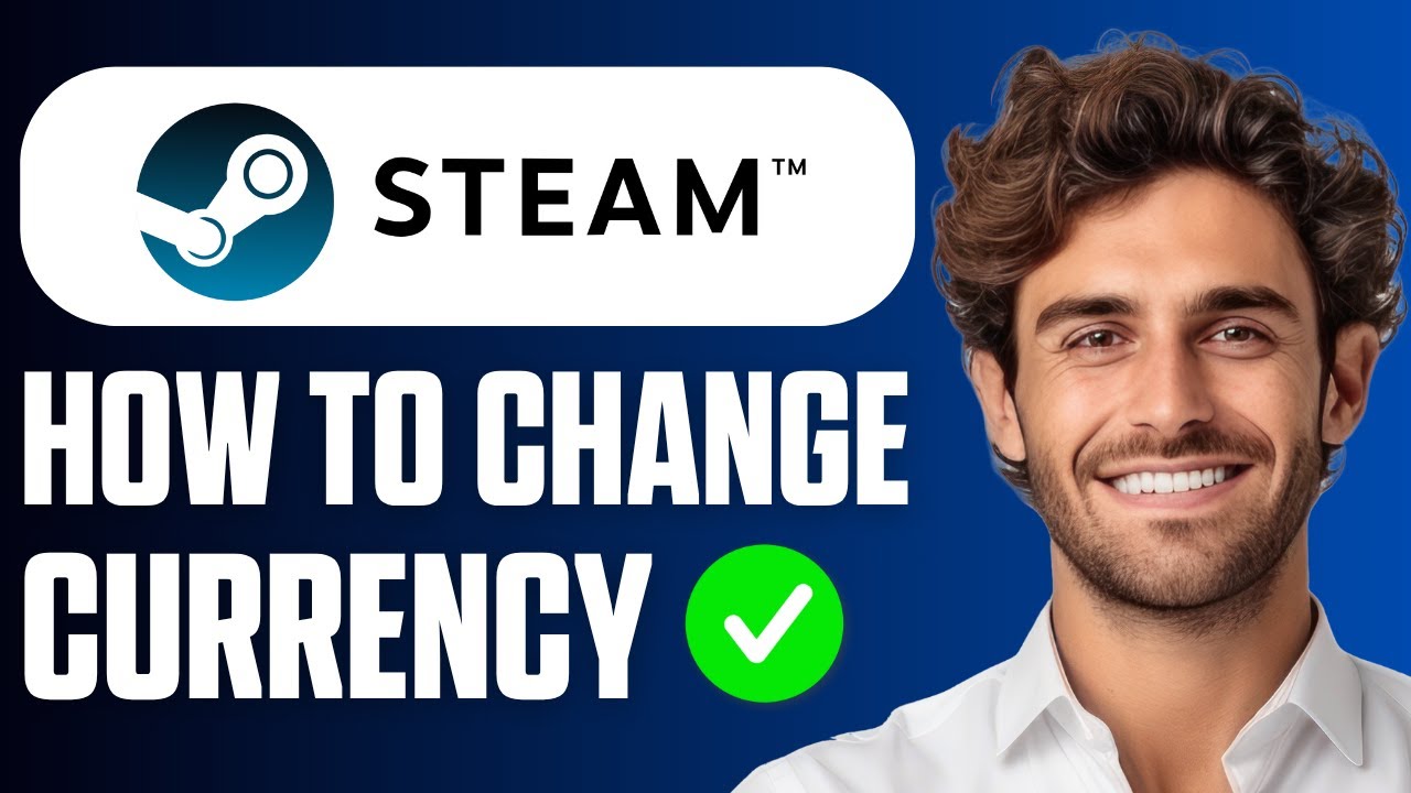 How To Change Currency on Steam (Full Tutorial 2026) - YouTube