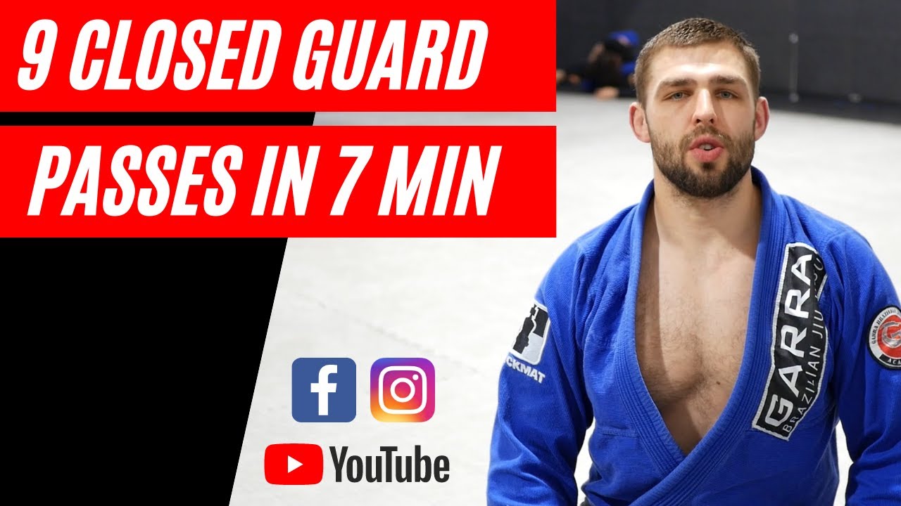 BREAKING THE CLOSED GUARD - CLOSED GUARD PASSES - 9 GUARD PASSES IN 7 ...
