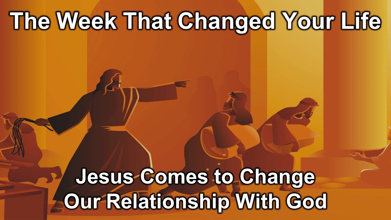 Jesus Comes to Change Our Relationship with God 2/21/24 - YouTube