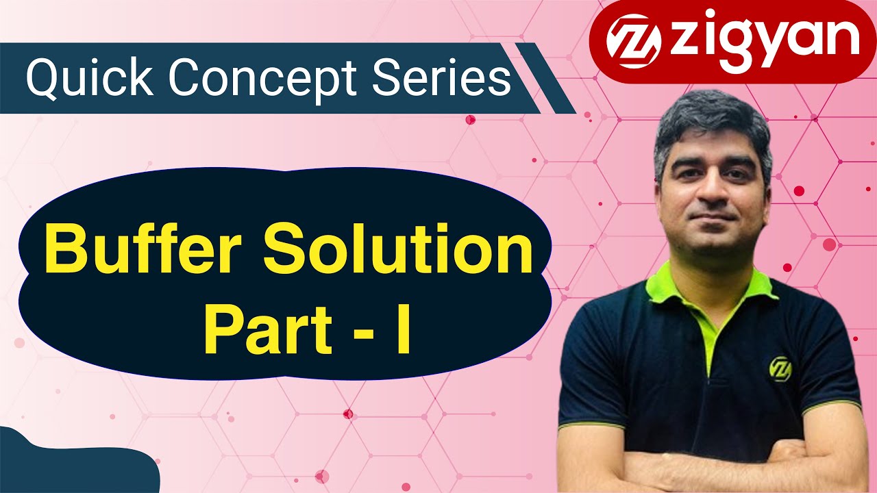 Buffer Solution Part I | Ionic Equilibrium | Chemistry | JEE Main | JEE Advanced | NEET - YouTube