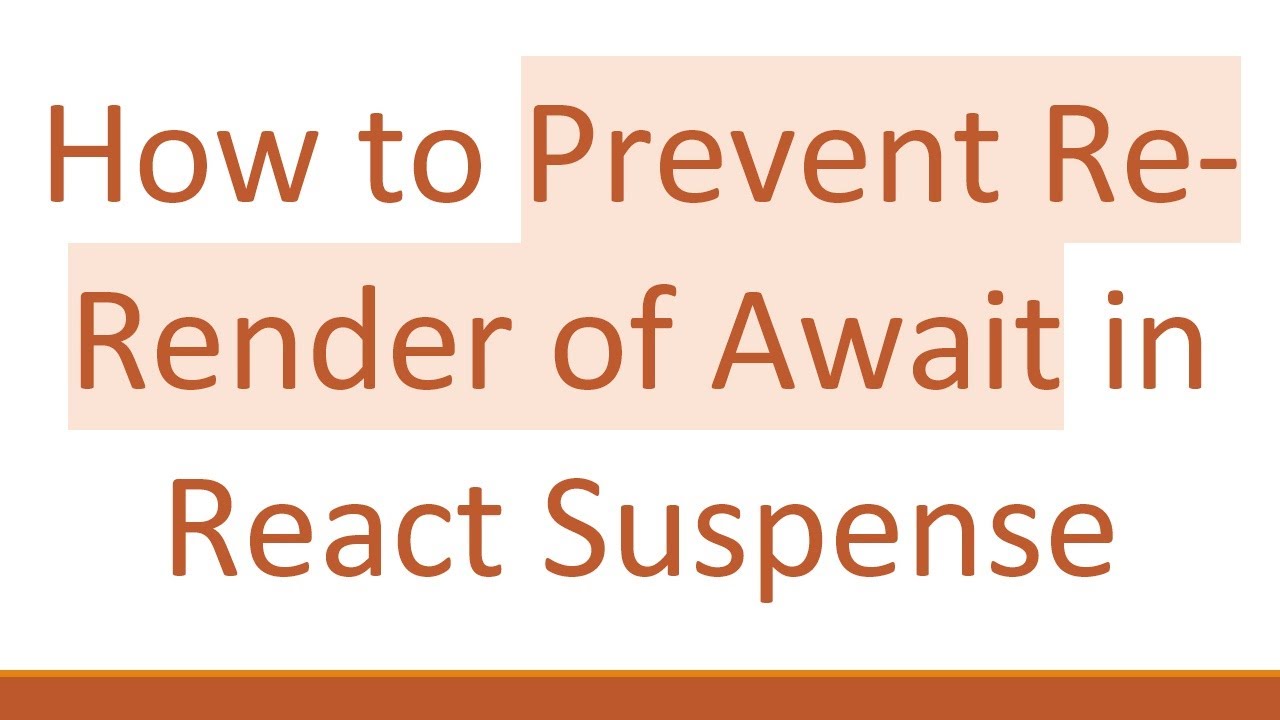 How to Prevent Re-Render of Await in React Suspense - YouTube