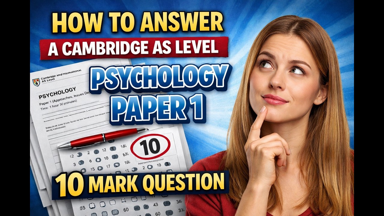 How to Answer a Cambridge AS-Level Psychology 9990 Paper 1 10 Mark ...