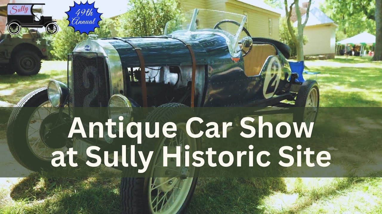 Annual Antique Car Show at Sully Historic Site - YouTube