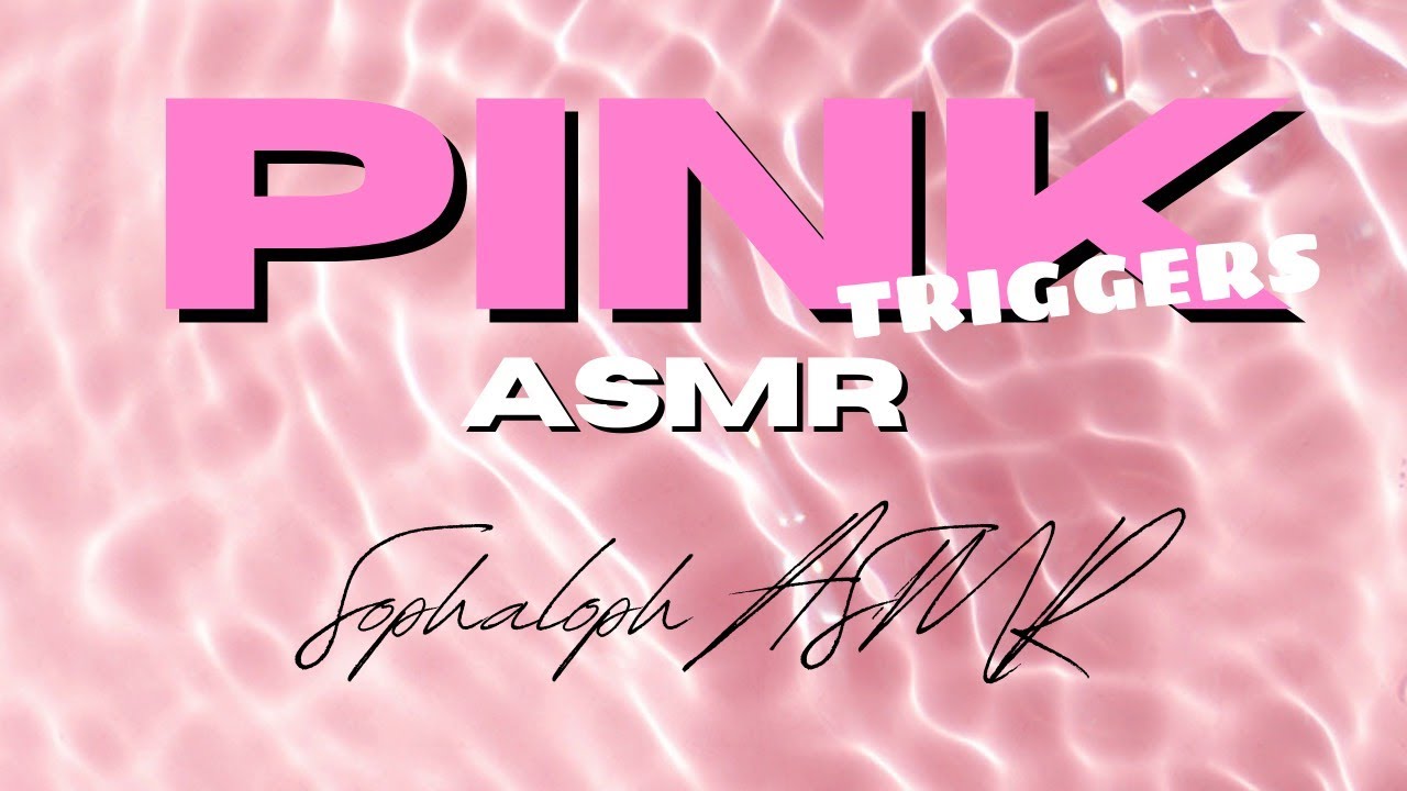Pink Triggers for Sleep and Relaxation ASMR - YouTube