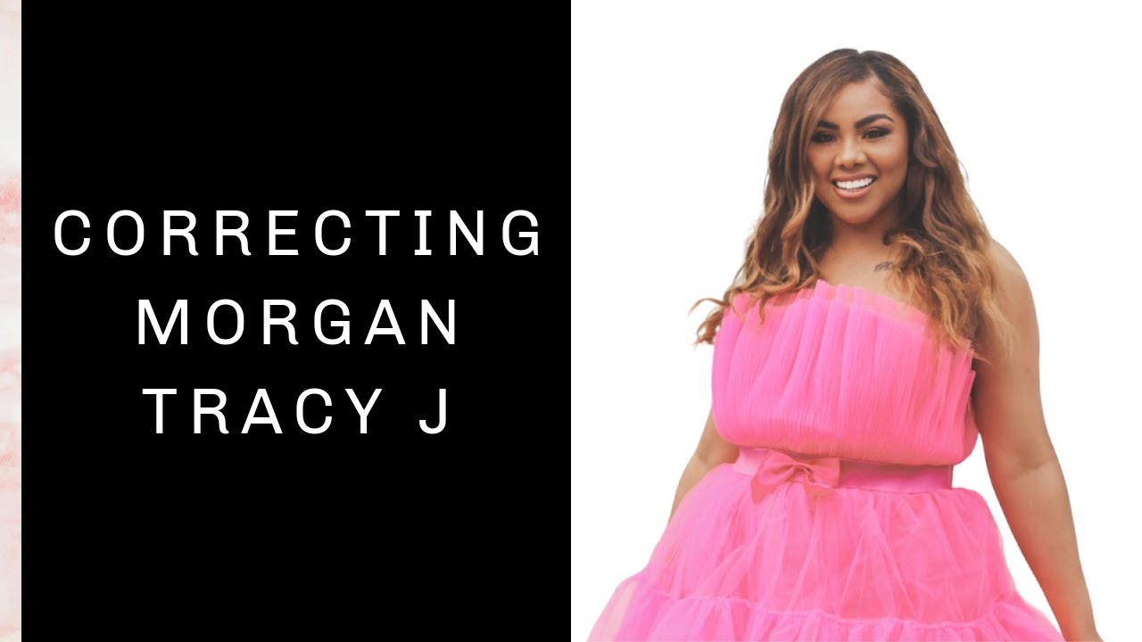 Correcting Morgan Tracy J (@MorganTracyJ) - YouTube