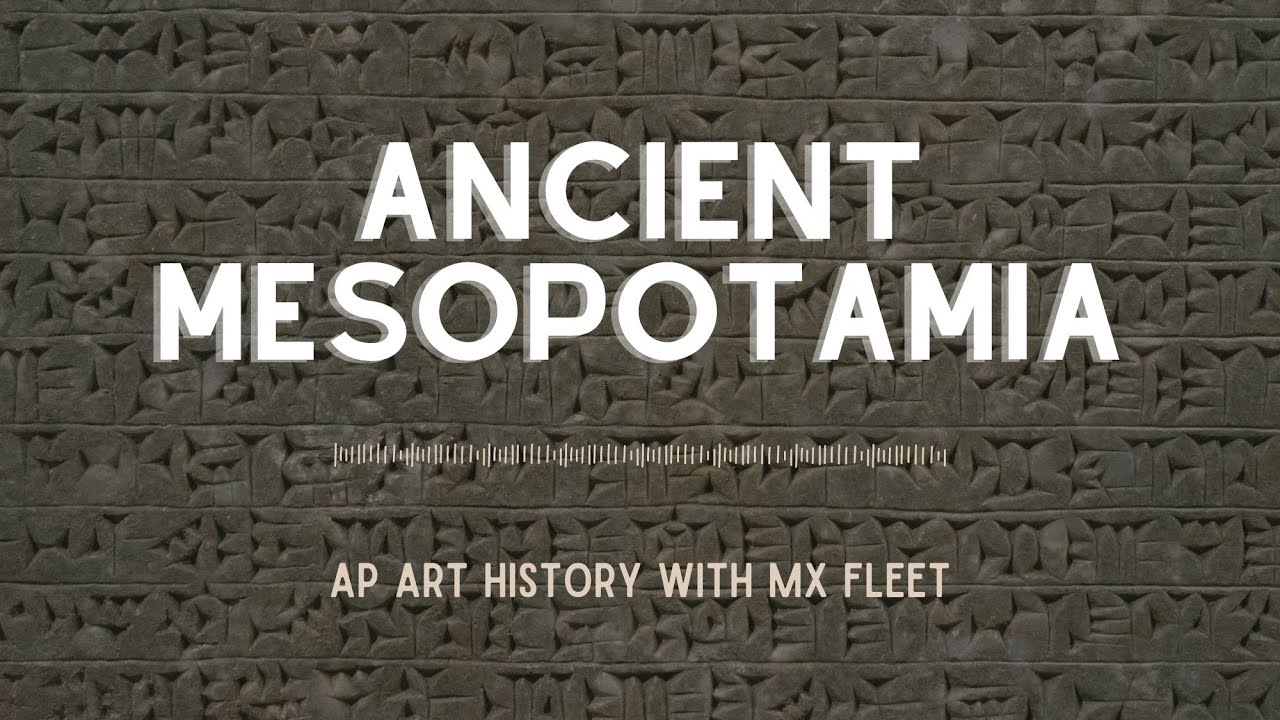 AP Art History - Ancient Mesopotamia - YouTube