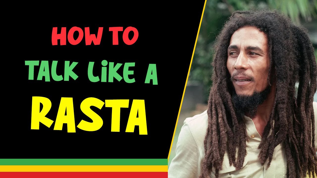 How to Speak like a Rasta Man: Top 10 Rastafarian and Phrases - YouTube