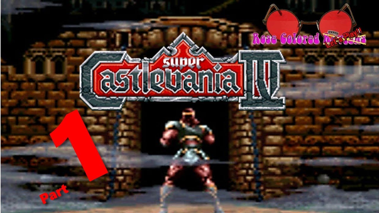 Rose Colored Let's Play!! Super Castlevania IV - Part 1 (Nipples ...