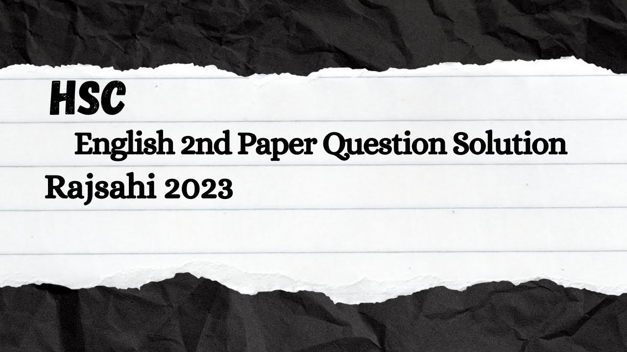 HSC English 2nd paper question solution - YouTube