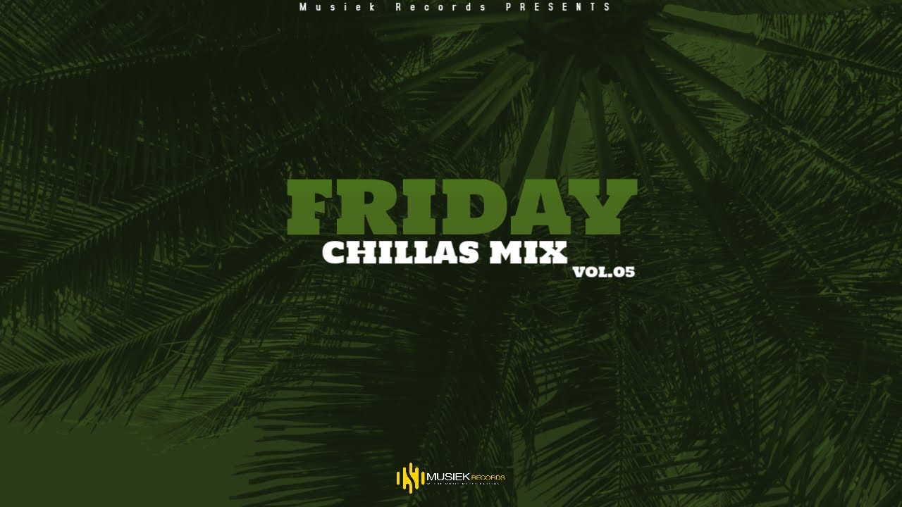 Friday Chillas Mix Vol.05 Mixed And Compiled By De’KeaY Deep - YouTube