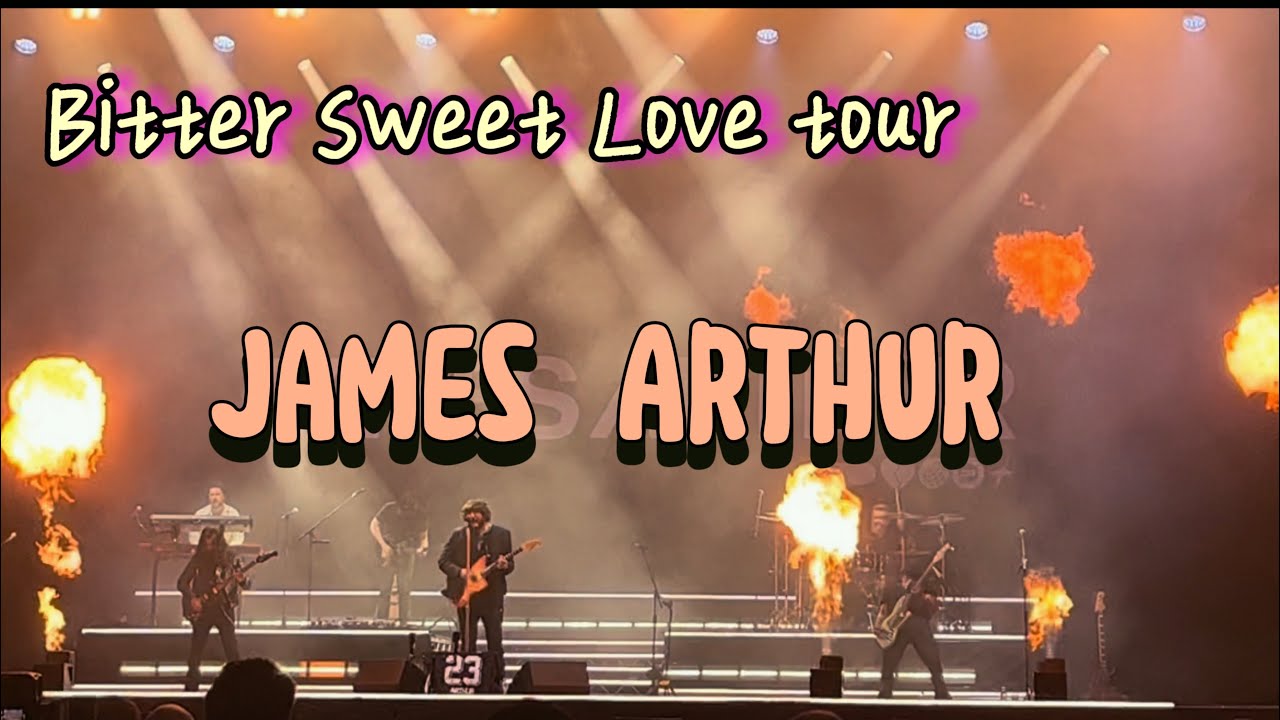 James Arthur - Bitter Sweet Love tour - SparkassenPark Mönchengladbach ...