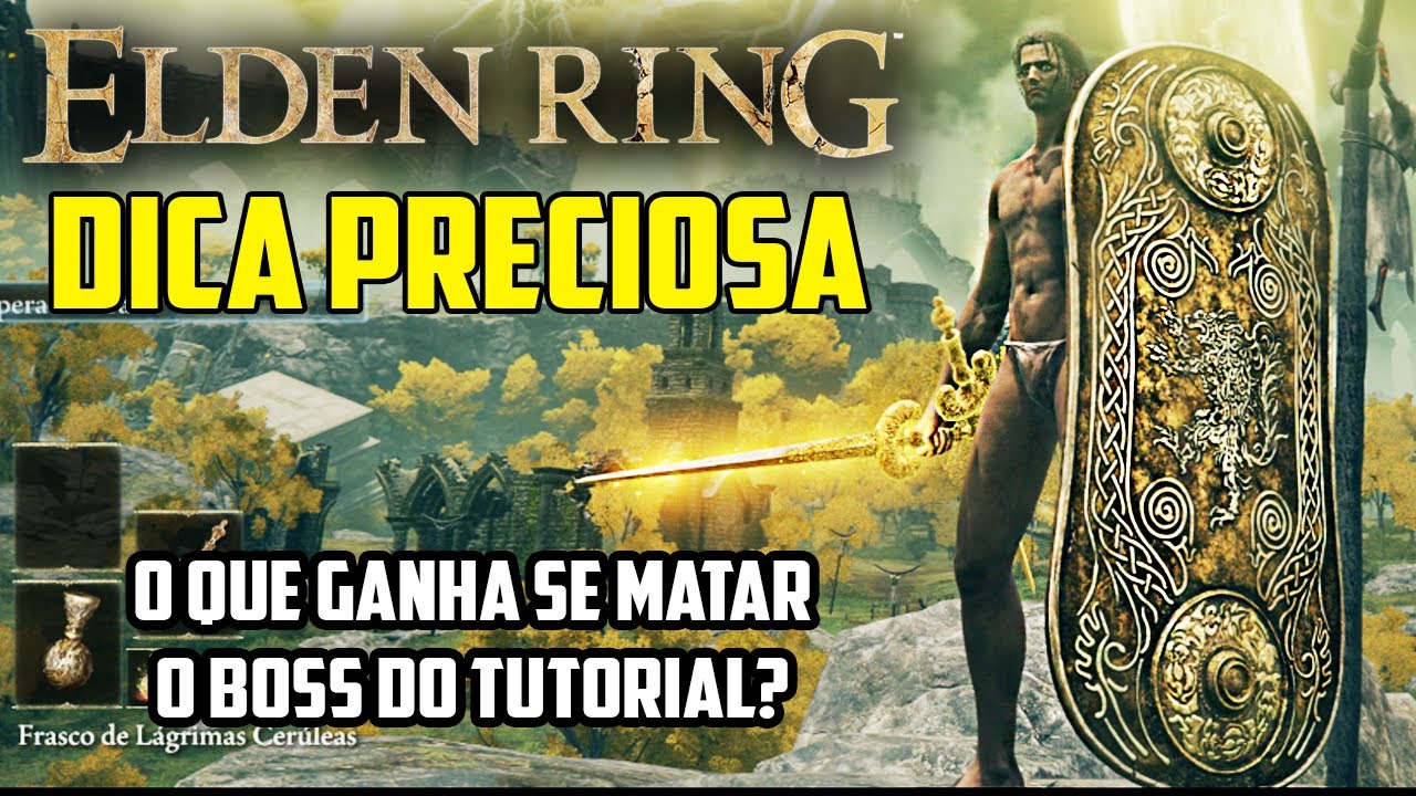 E SE DERROTARMOS O BOSS DO TUTORIAL? - ELDEN RING DICAS PRECIOSAS - YouTube