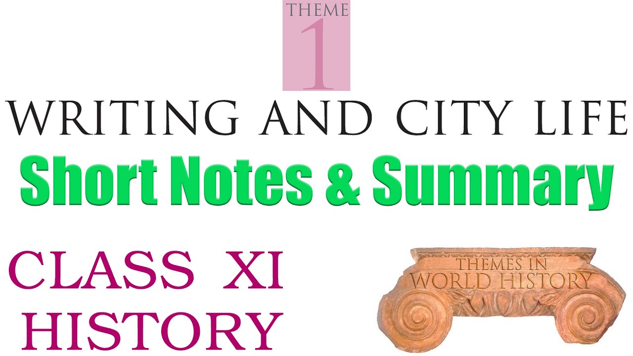 Theme 1: Writing and City Life (Short Notes & Summary) | Class 11 ...