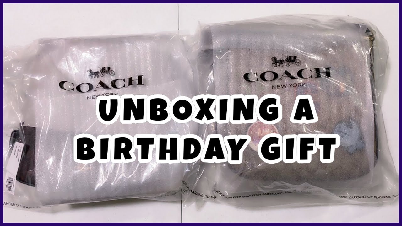 COACH BAG BIRTHDAY PRESENT UNBOXING - YouTube