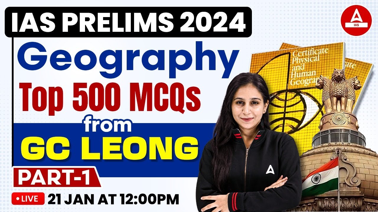 UPSC Geography 2024 Class | complete TOP 500 MCQs Form GC Leong By ...