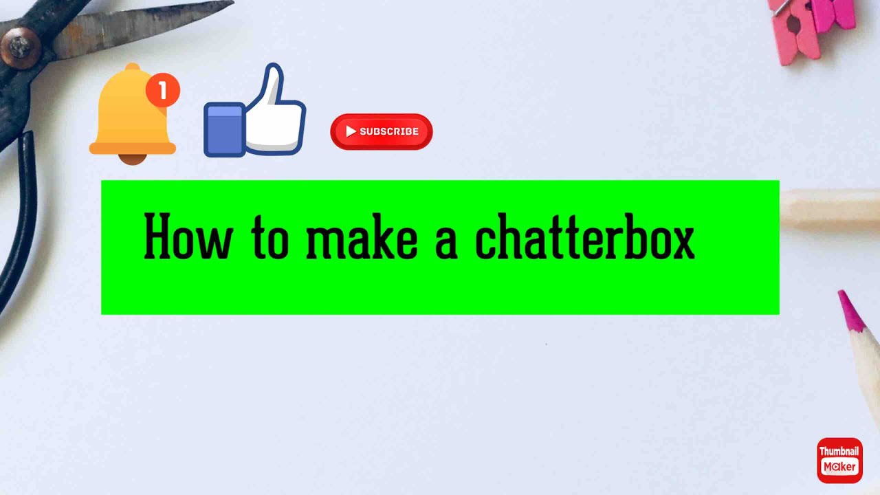 How to make a chatterbox - YouTube