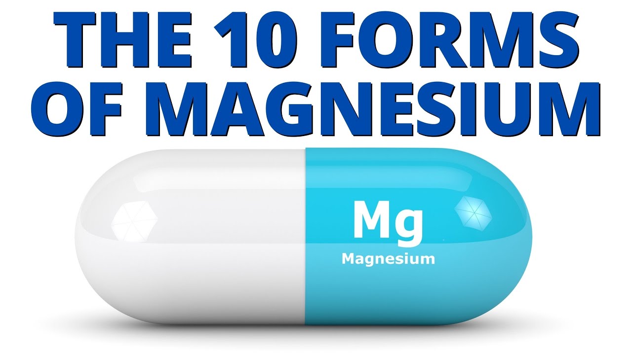 10 Types of Magnesium Supplements Compared - YouTube