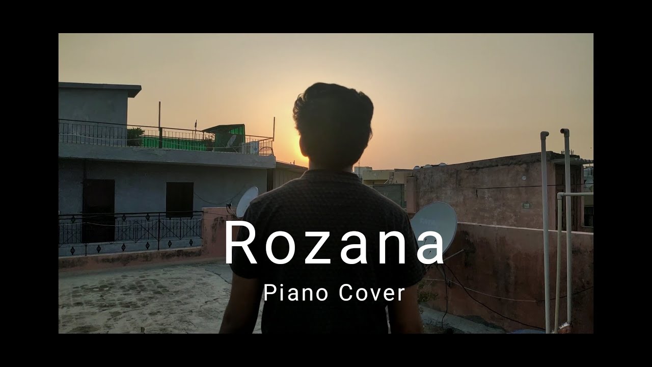 Rozana Piano Cover ️ - YouTube