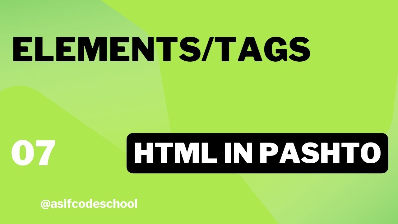 07 Html Element & Tags | Html in Pashto for Beginners - YouTube