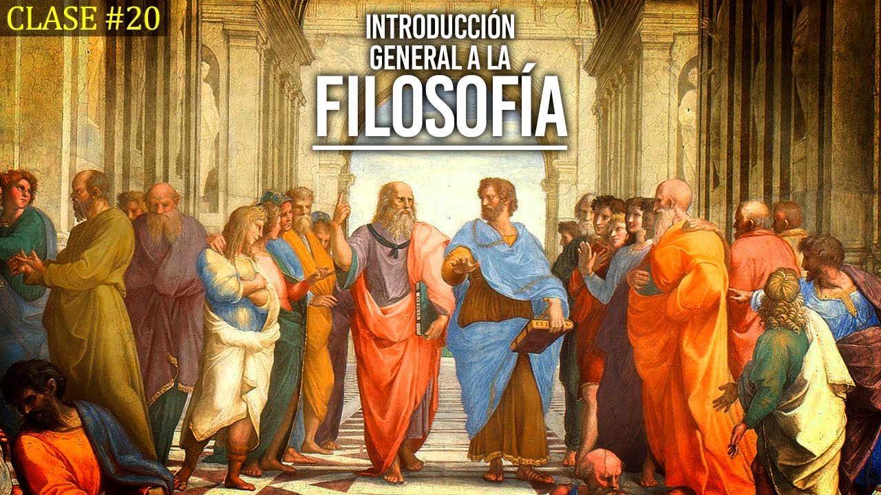 Clase 20: Conclusión | CURSO: Introducción General a la Filosofía - YouTube