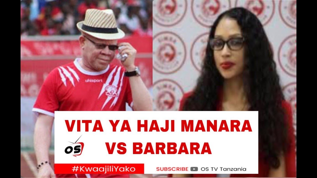 VITA YA HAJI MANARA NA CEO BARBARA SIMBA HII NI ZAIDI YA VITA - YouTube