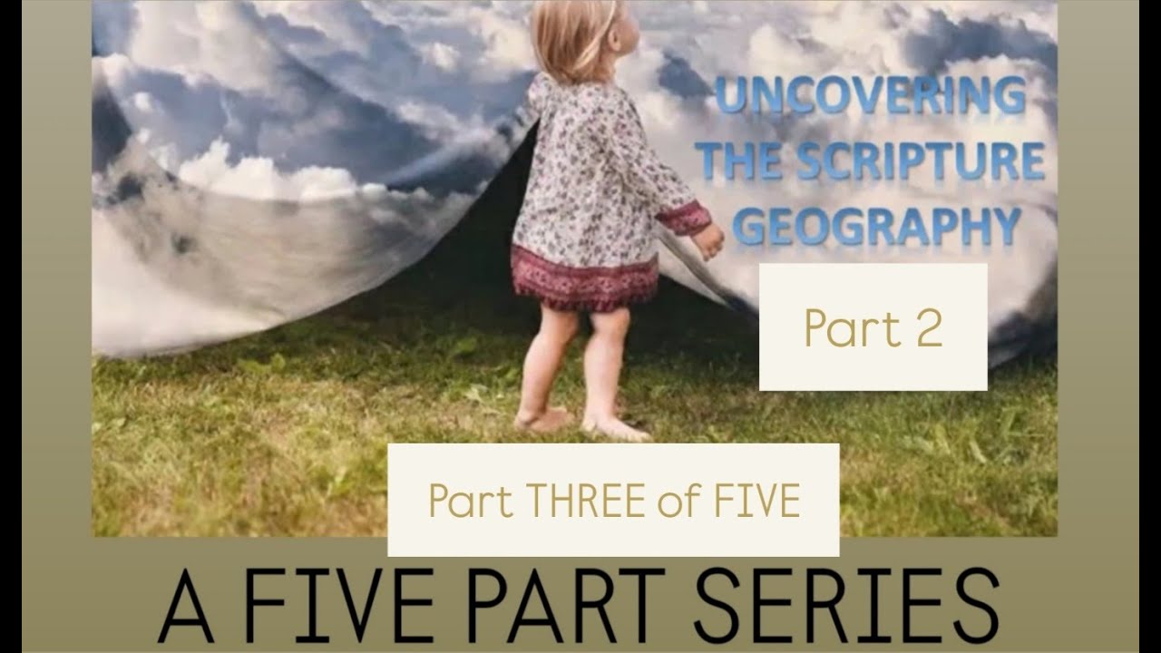 Geography of Scriptures Series PART THREE - YouTube