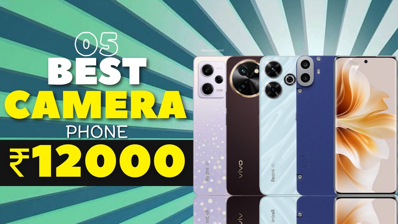 Camera Smartphone Under 12000 In India | Camera Phone Under 12000 In ...
