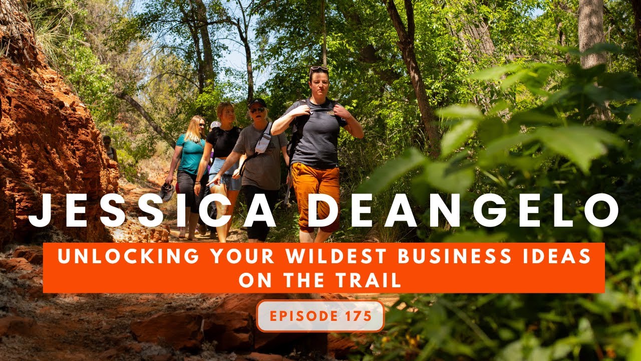 Episode 175: Unlocking Your Wildest Business Ideas on the Trail with ...