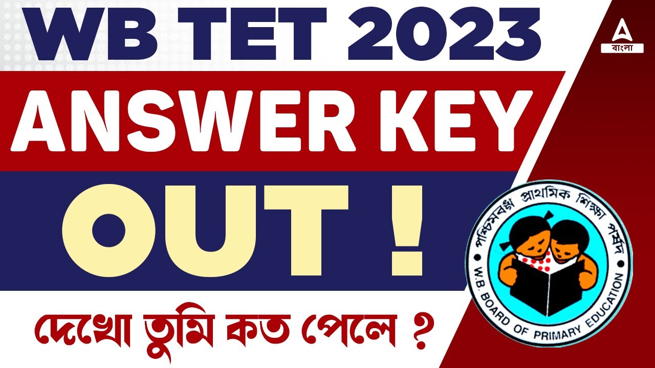 WB TET 2023 Answer Key | WB TET Answer Key 2023 | WB TET News Today ...
