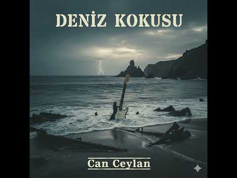 DENİZ KOKUSU - Can Ceylan (Official Video)